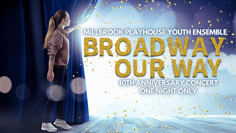 ‘Broadway, OUR Way!’: Millbrook Playhouse set to begin summer season with special performance ...